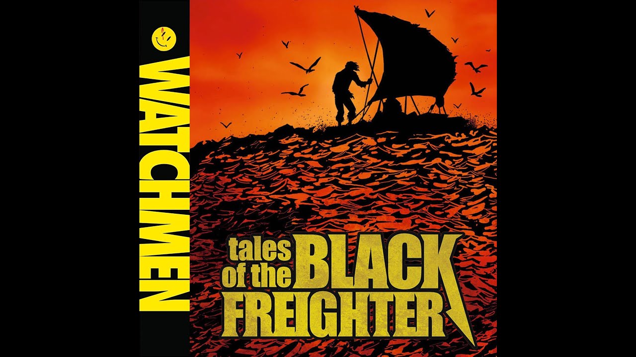 Tales of the Black Freighter (Remastered) - YouTube