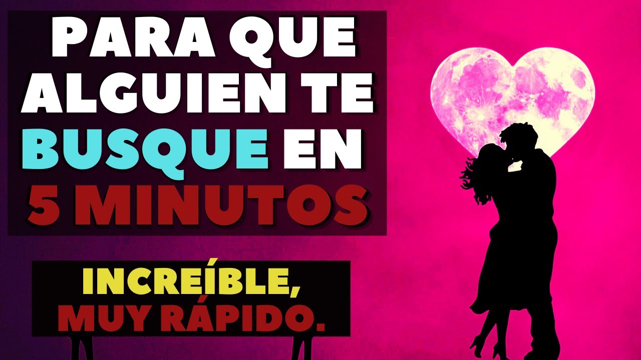 Frases para que alguien te busque en 5 minutos 💖⏰ - YouTube