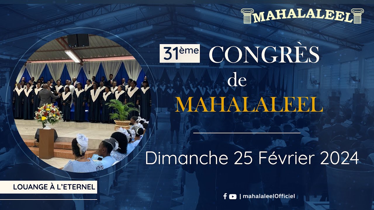 Culte du Dimanche 25 Février 2024 | 31eme Congrès de Mahalaleel - YouTube