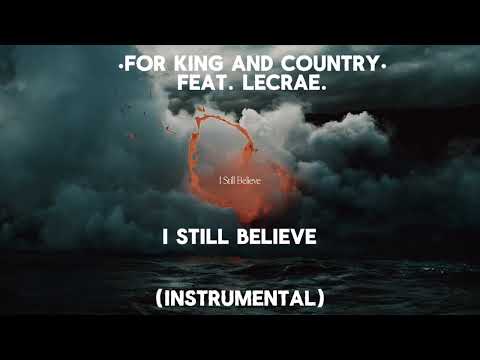 For King and Country I Still Believe (Feat Lecrae) Instrumental - YouTube