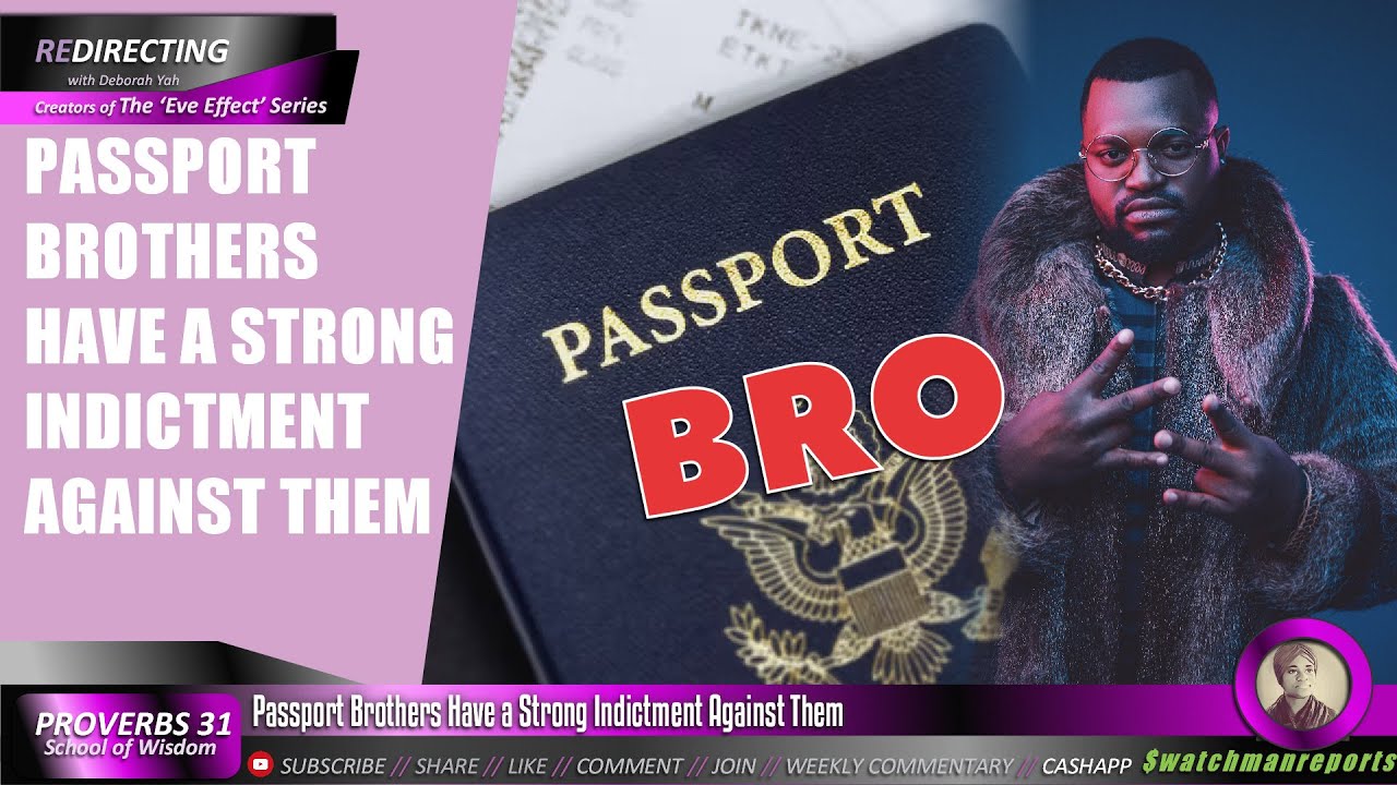Passport Brothers Have A Strong Indictment Against Them Youtube