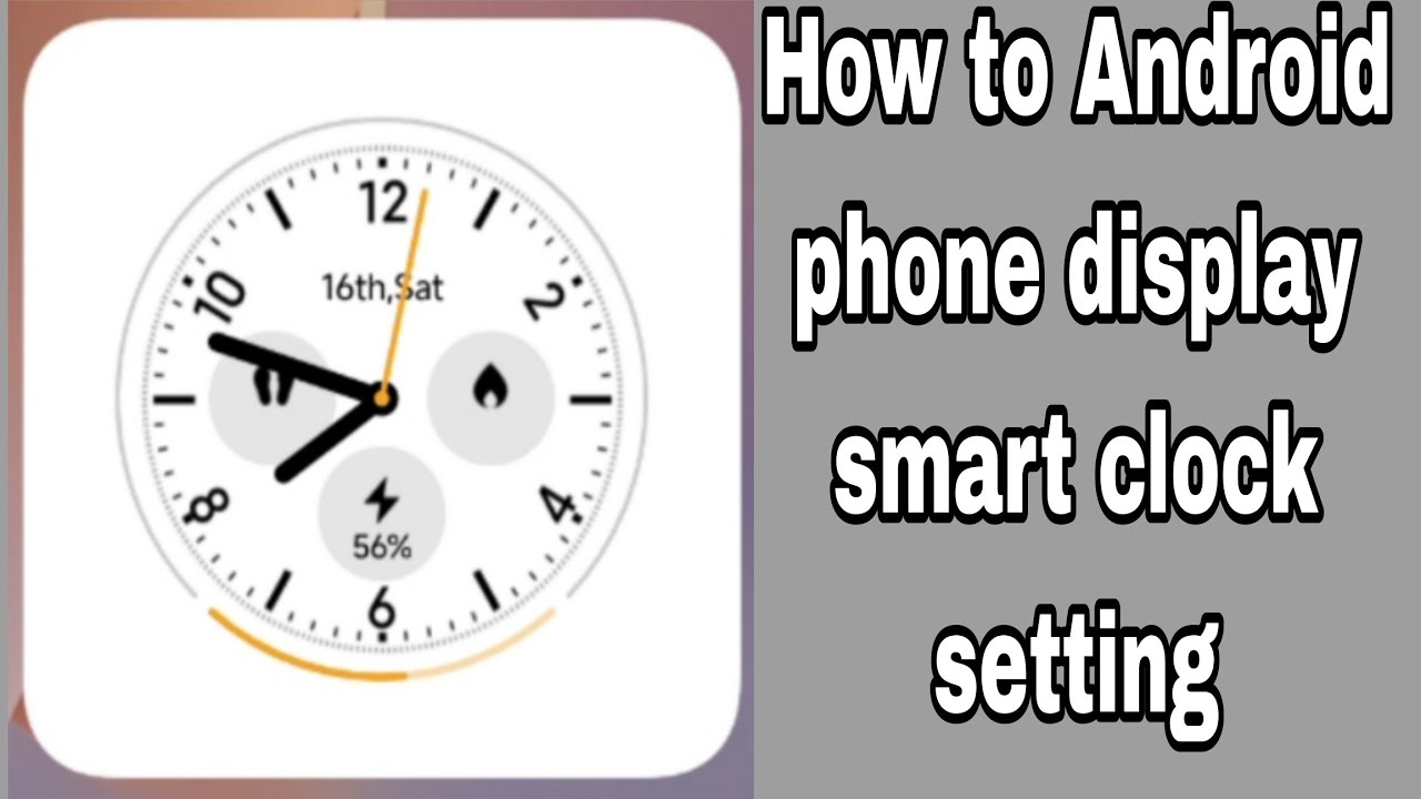 How to Android phone display smart clock setting - YouTube
