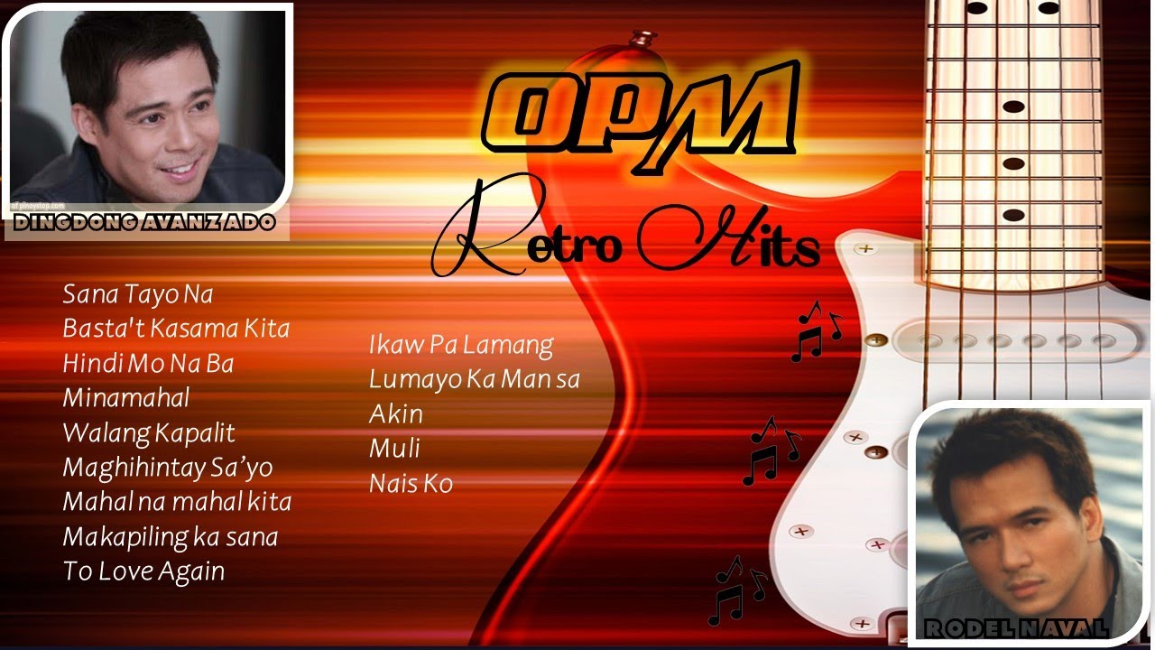 Dingdong Avanzado & Rodel Naval Hits (OPM RETRO) - YouTube