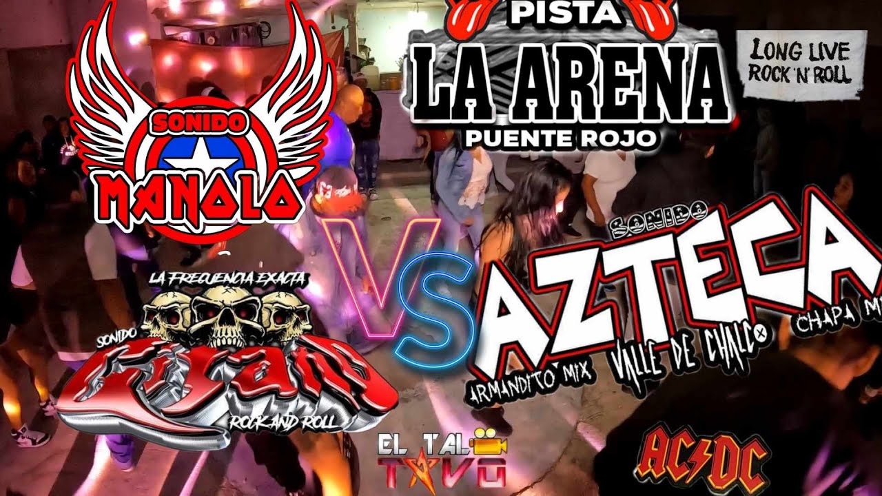 Jano y Manolo Rock and Roll vs Sonido Azteca/Pista "ARENA" Rock/Puente ...