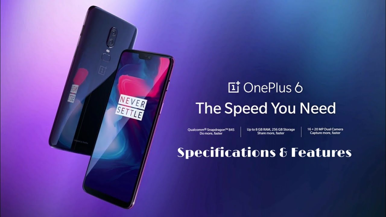 One Plus 6 : Specifications & Features - YouTube