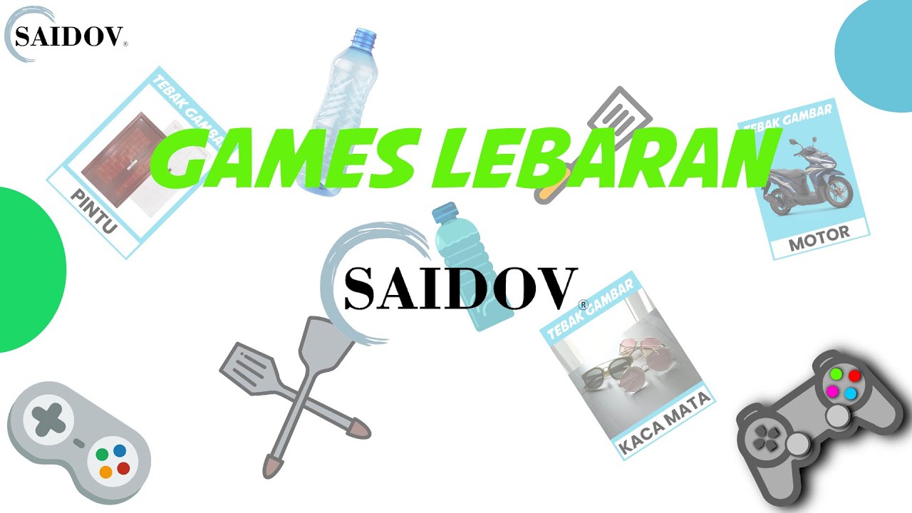GAMES SAIDOV SPESIAL LEBARAN IDUL FITRI | PART 2 | - YouTube