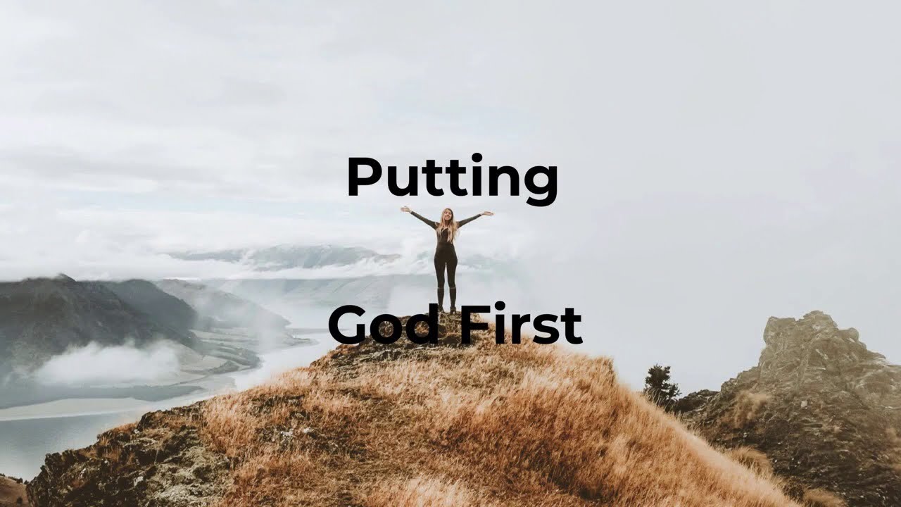 Putting God First #1 - YouTube