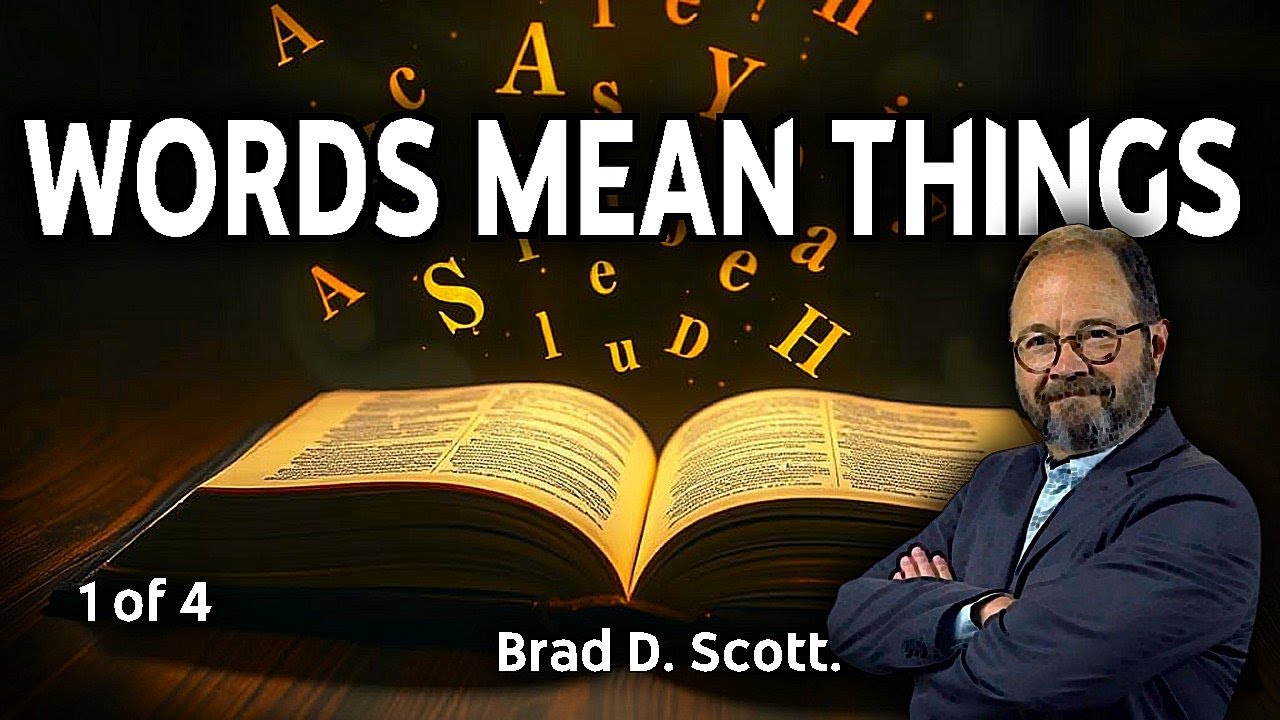 Words mean things. (part 1) | Brad Scott Archive. - YouTube