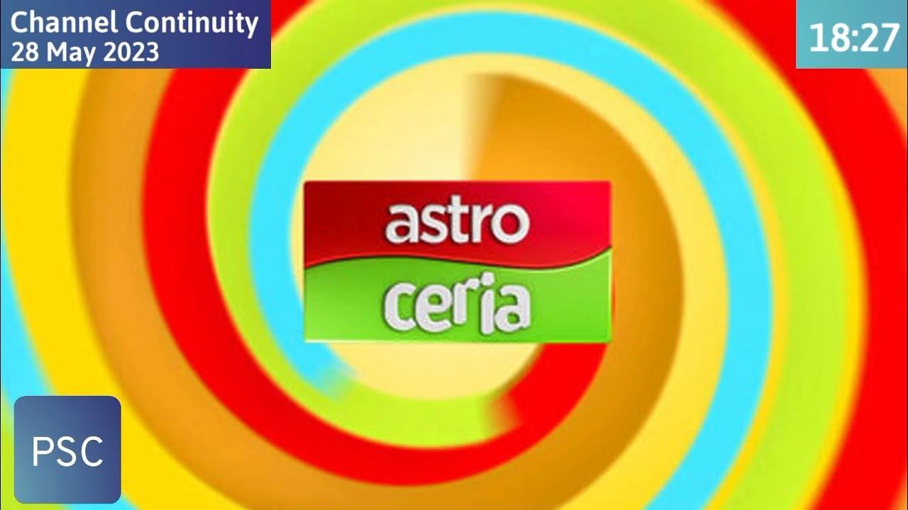 Channel Continuity (28/5/2023 | 18:27): Astro Ceria - YouTube