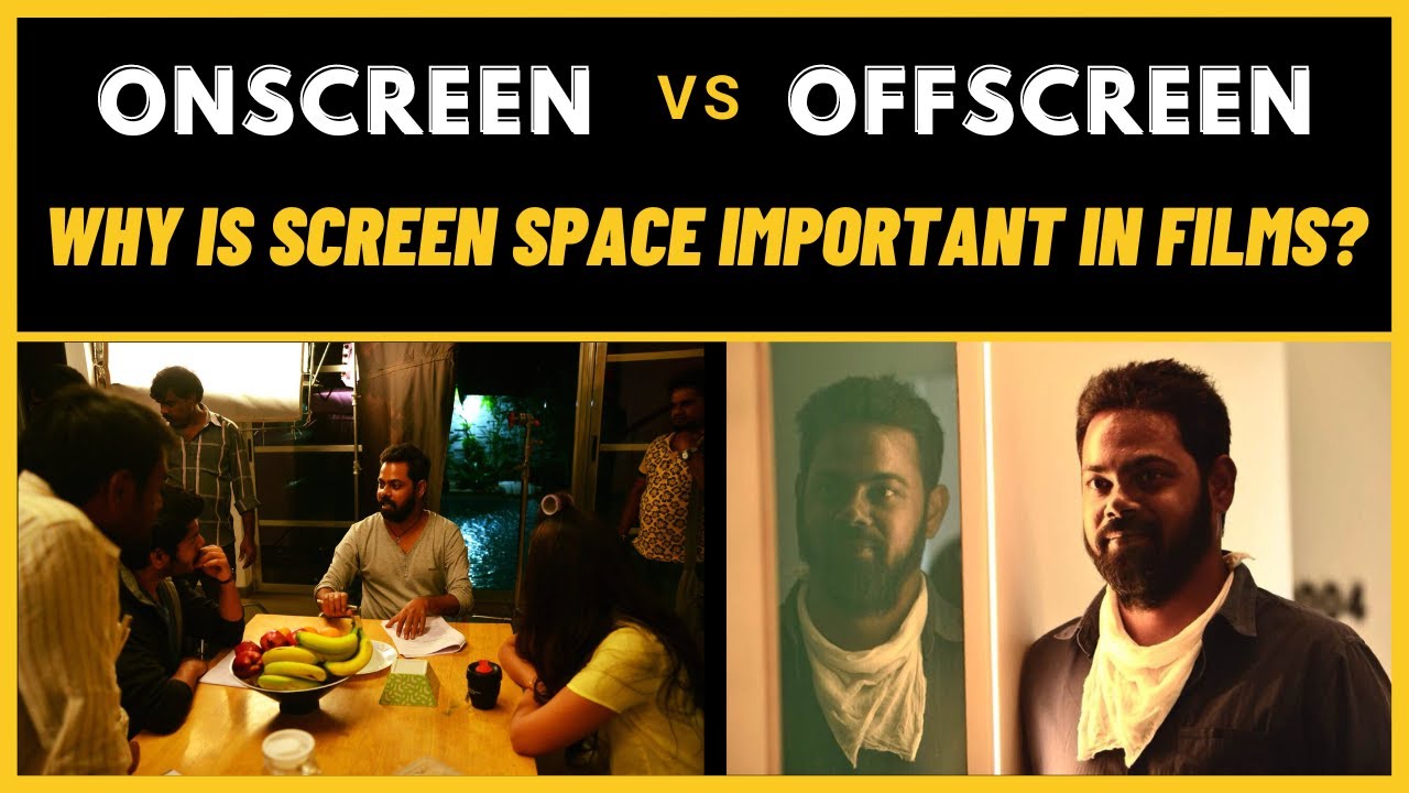 What is Screen Space in Film|Difference between ON-SCREENvsOFF-SCREEN ...