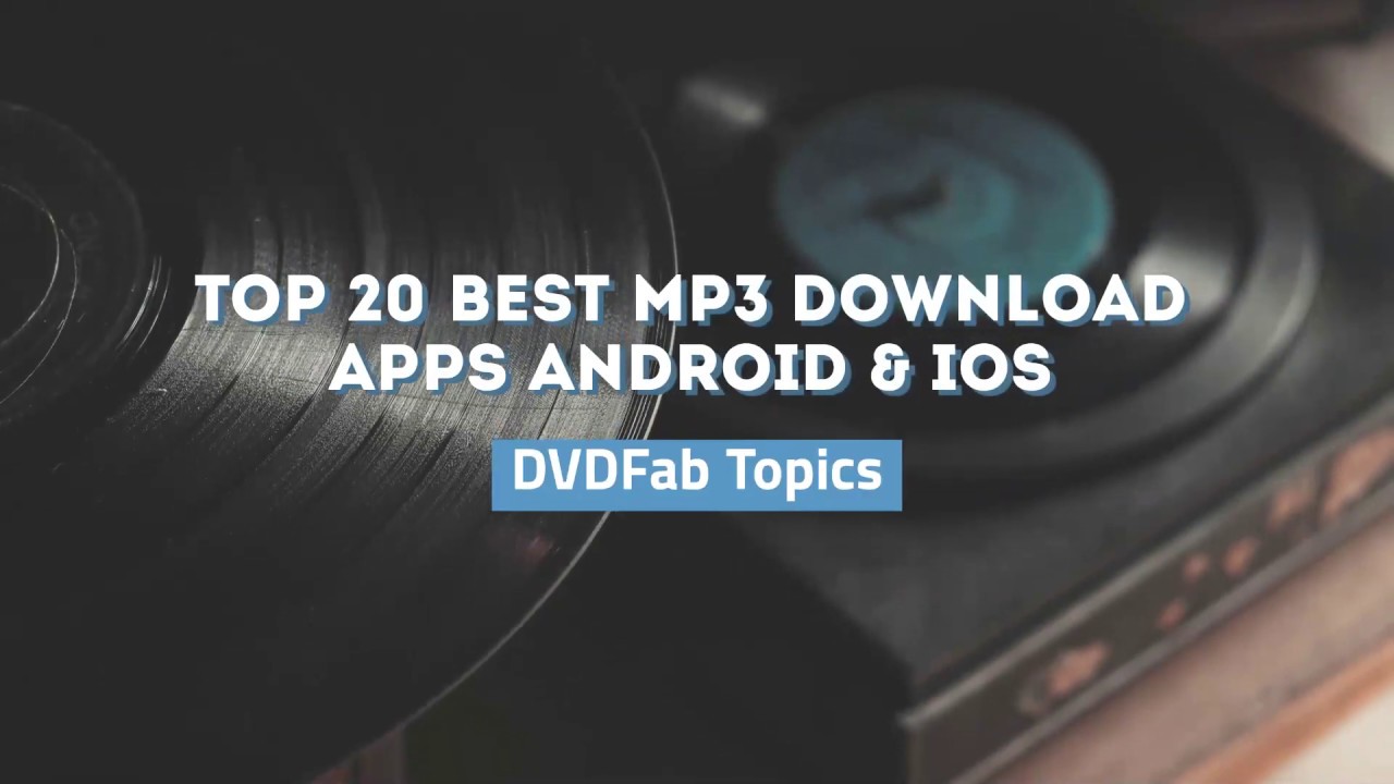Top 20 Best MP3 Download Apps for Android and iOS - YouTube