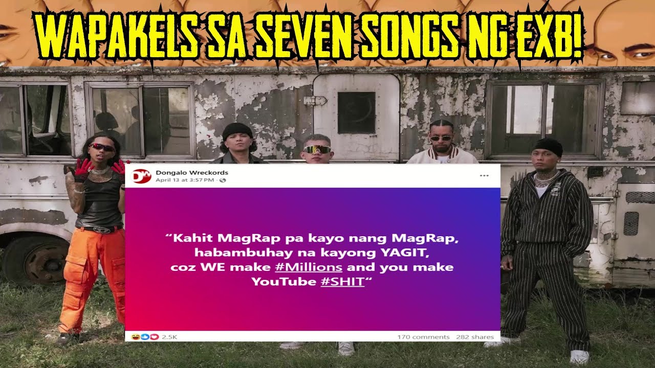 Dongalo Wreckords WAPAKELS sa 7 SONGS ng EXB! - YouTube