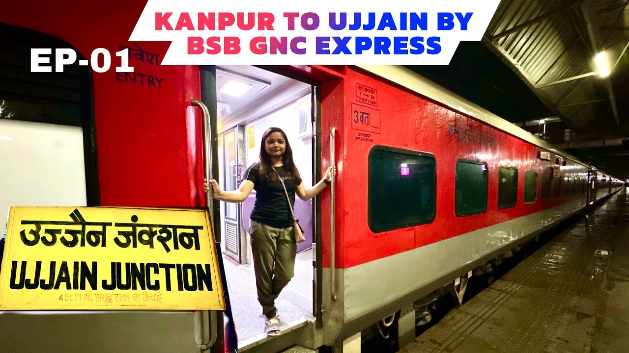 Kanpur To Ujjain By BSB GNC Express (22467) | Special Train | Economy ...