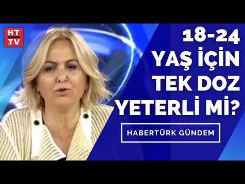 18-24 yaş için tek doz yeterli mi? Prof. Dr. Esin Davutoğlu Şenol yanıtladı