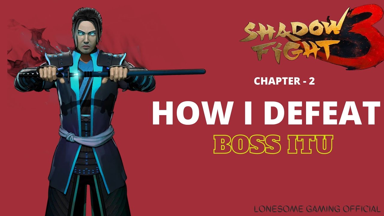 ITU⚔️ BOSS / HOW I BEAT HIM WATCH / SHADOW FIGHT 3 STORY INTENSE ...