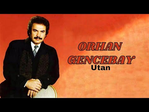 Orhan Gencebay - Utan