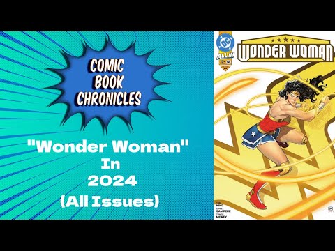 "Wonder Woman" in 2024 (All Issues) | Comic Book Chronicles - YouTube