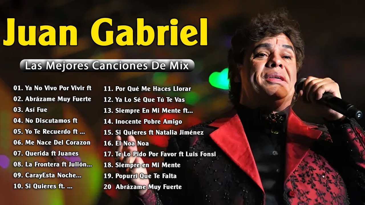 JUAN GABRIEL LO MEJOR DE LO MEJOR SUS GRANDES ÉXITOS JUAN GABRIEL ...