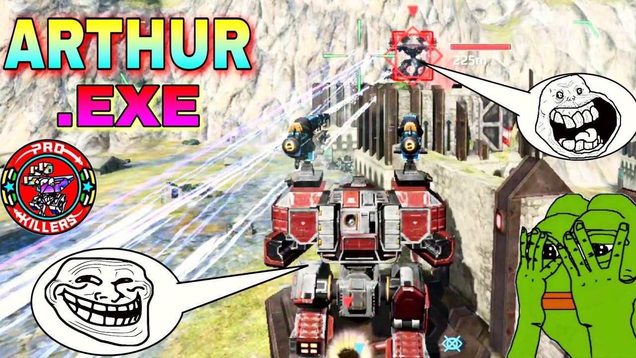War Robots King Arthur .EXE | PRO KILLERS - YouTube