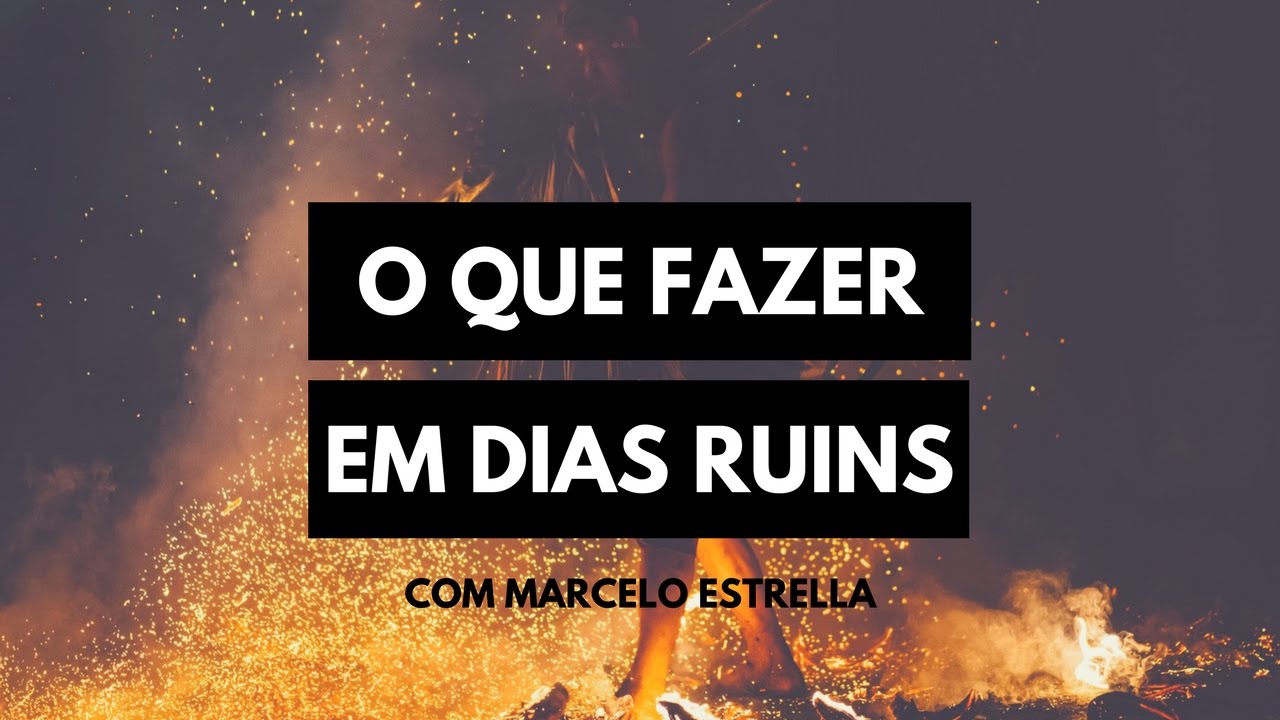 O Que Fazer Em Dias Ruins - Com SB Marcelo Estrella - YouTube