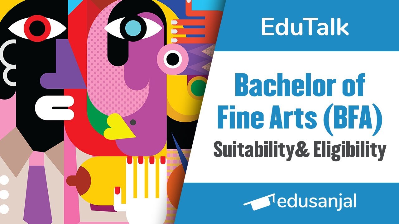 Bachelors of Fine Arts (BFA) | Suitability and Eligibility - YouTube