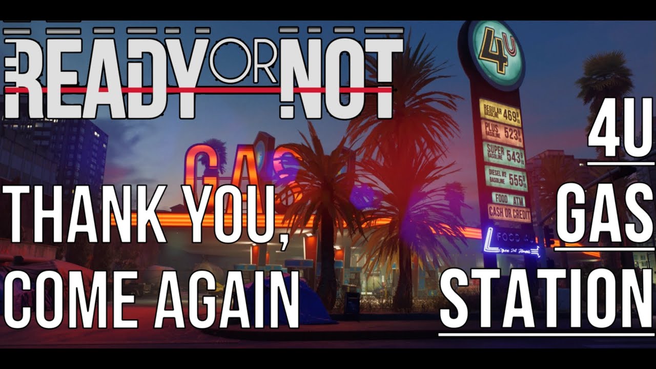 Ready or Not #01 | Thank You, Come Again | 4U Gas Station - YouTube