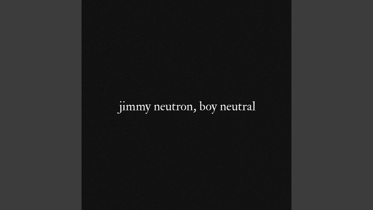 Jimmy Neutron, Boy Neutral - YouTube