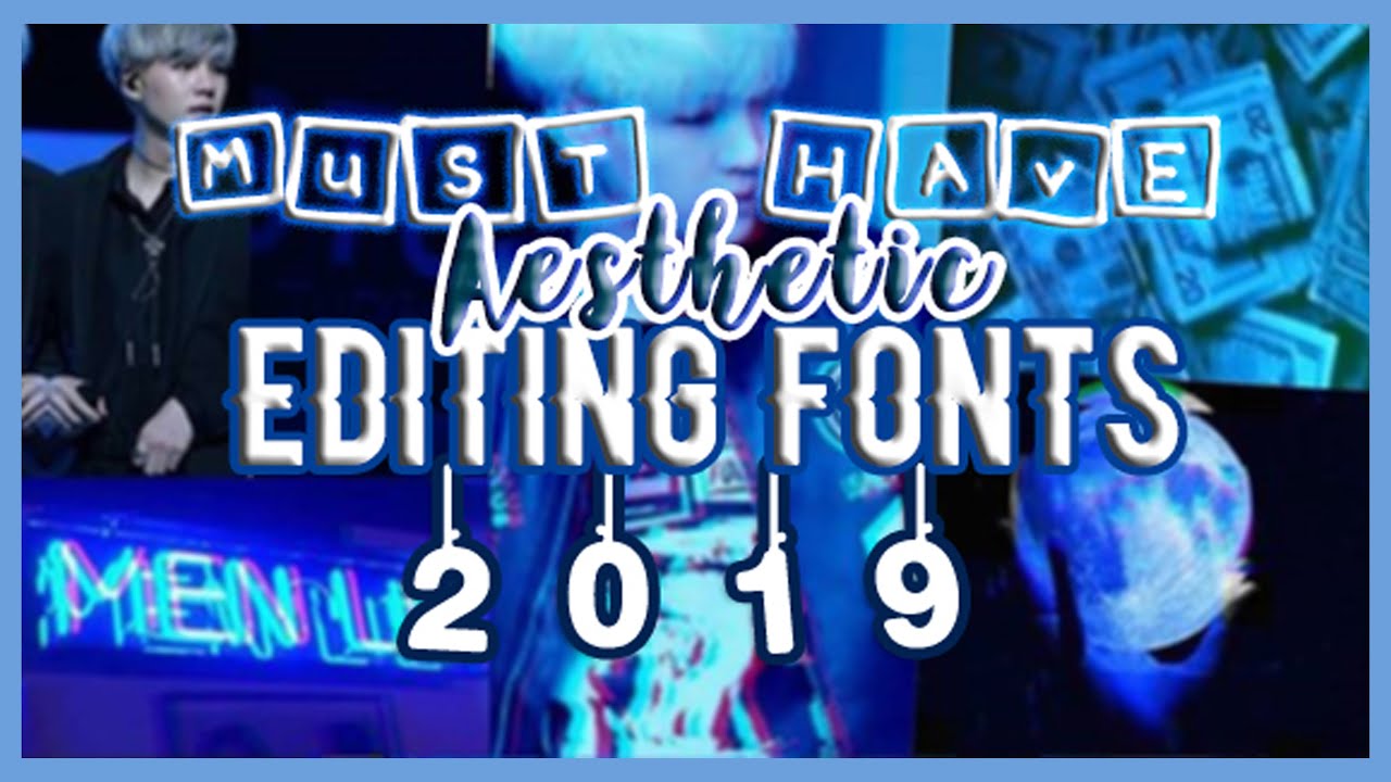 top aesthetic editing fonts - YouTube