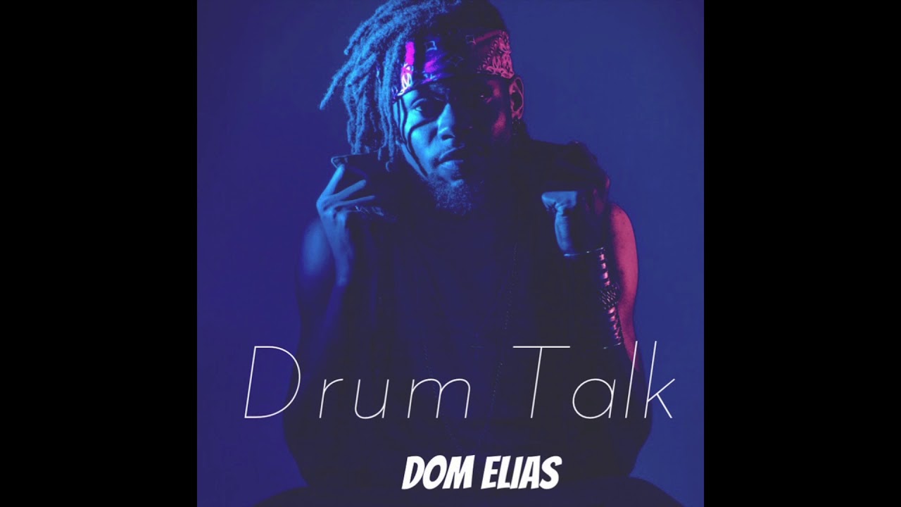 Dom Elias- Drum Talk - YouTube