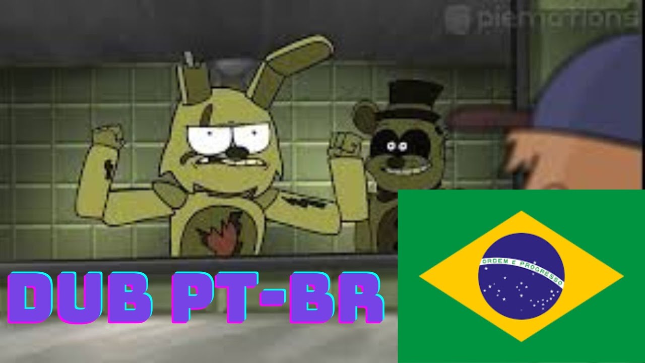 5 AM AT FREDDY'S - THE SEQUEL DUBLADO EM PT-BR (ANIMAÇÃO DE FNAF ...
