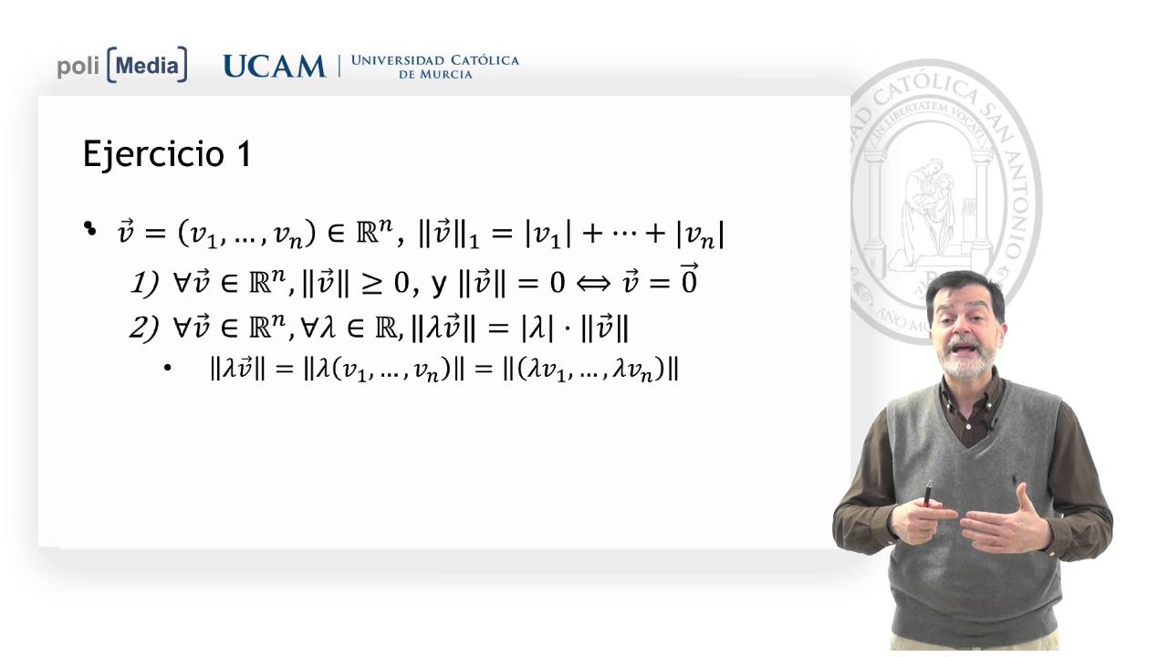Álgebra Lineal - Norma de un espacio vectorial. Ej 1- Jesús Soto - YouTube