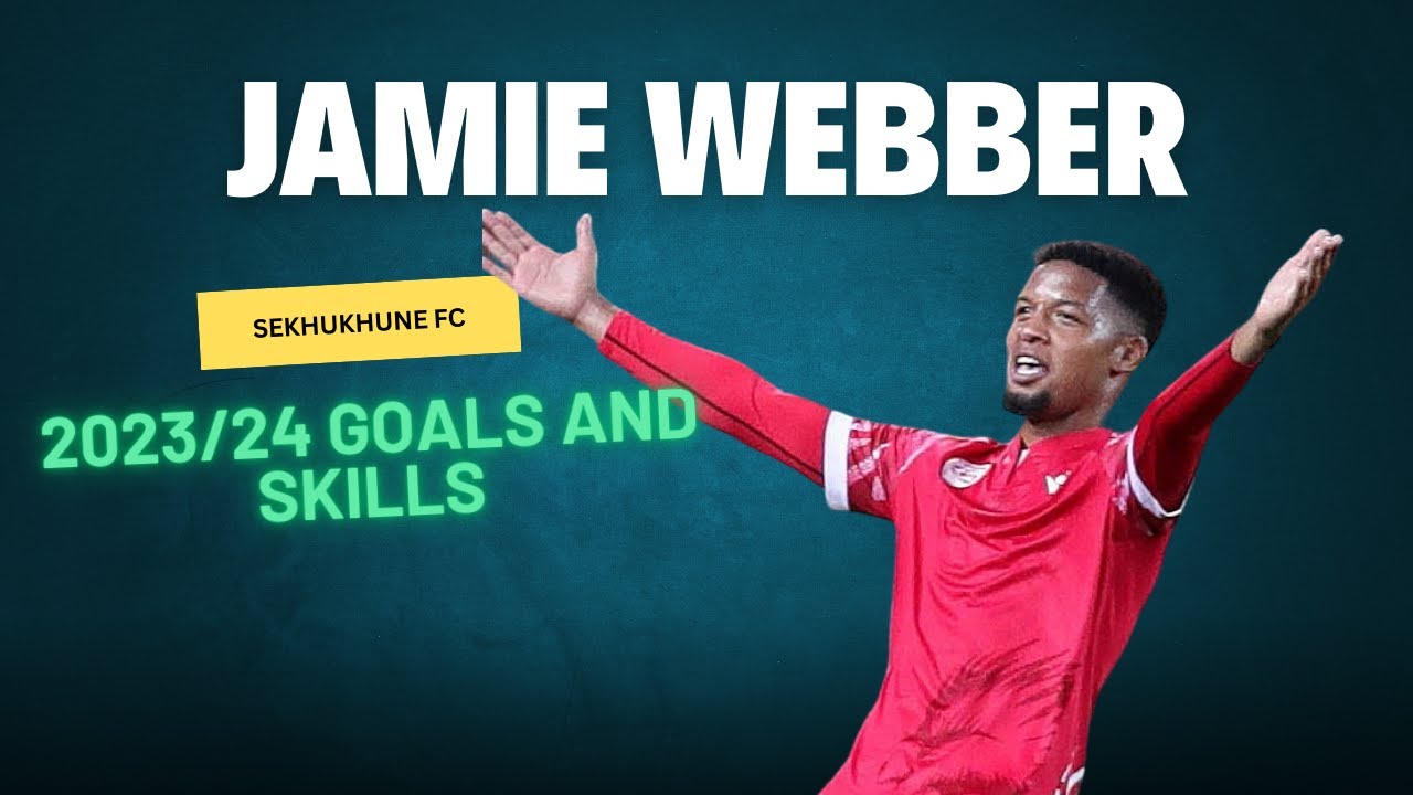Jamie Webber • 2023/ 24 • Goals and Skills • Sekhukhune United FC - YouTube