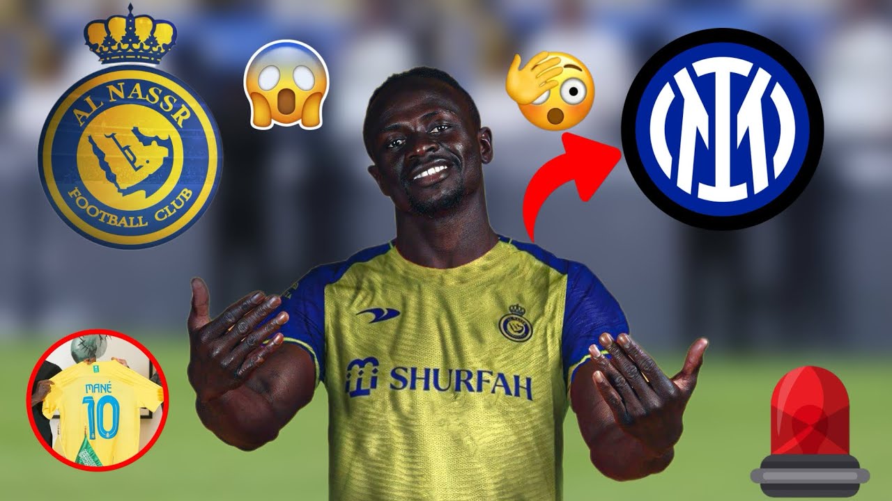 🚨Sadio Mané à l'Inter Milan ? Le retour en Europe se précise ! - YouTube