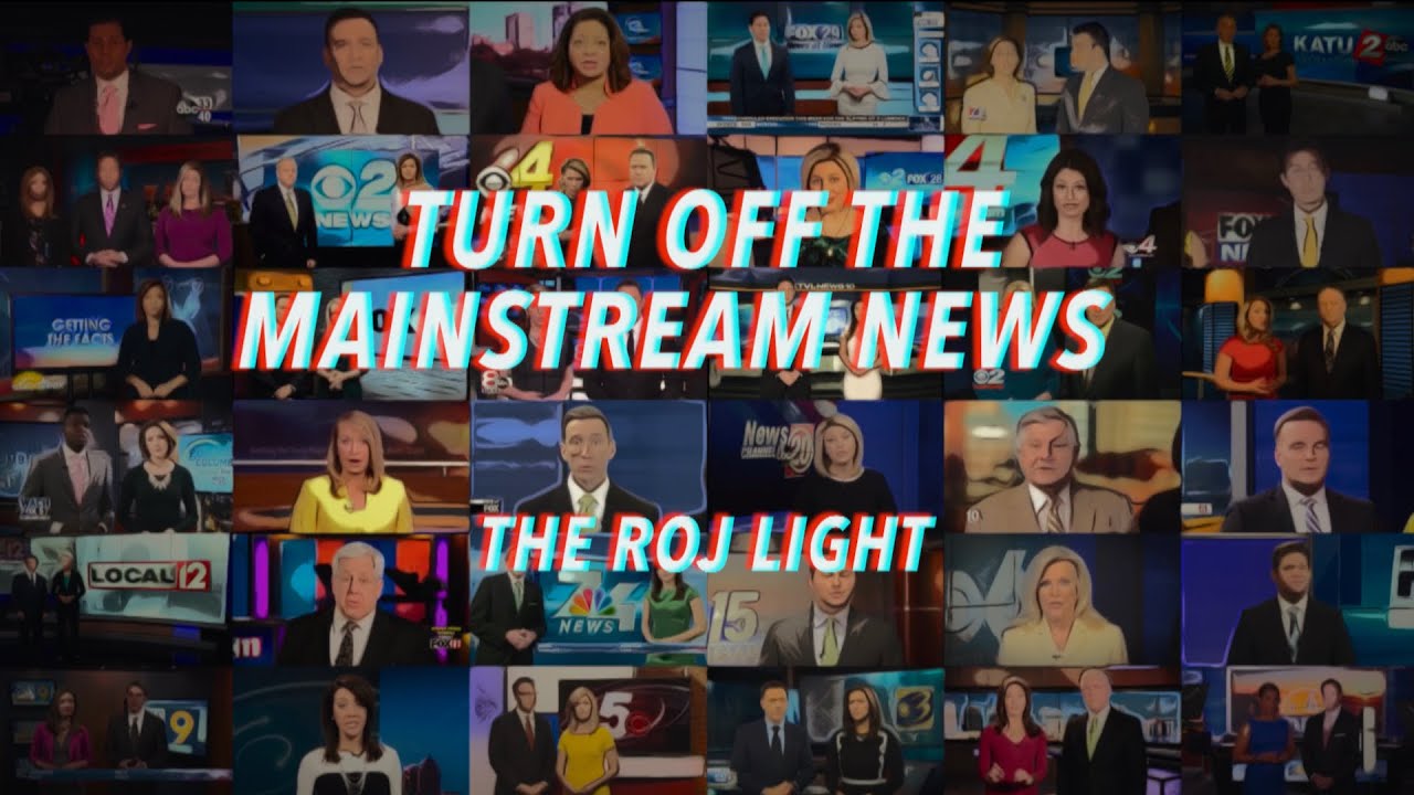 Turn Off The Mainstream News - The RoJ LiGht - YouTube