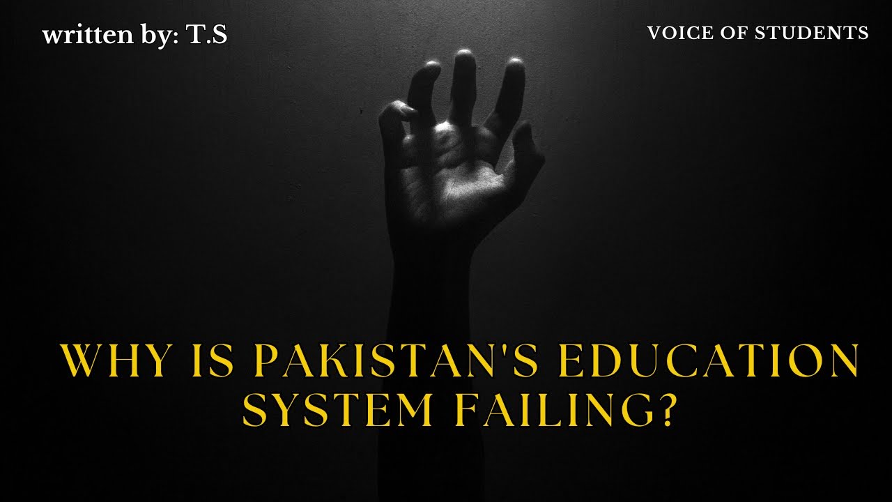 Problems in the Education System of Pakistan| Why is Pakistan education ...