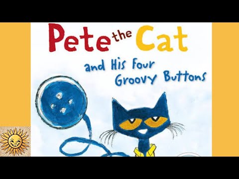 Pete The Cat and His Four Groovy Buttons 🐈‍⬛ | Children's Story Read ...
