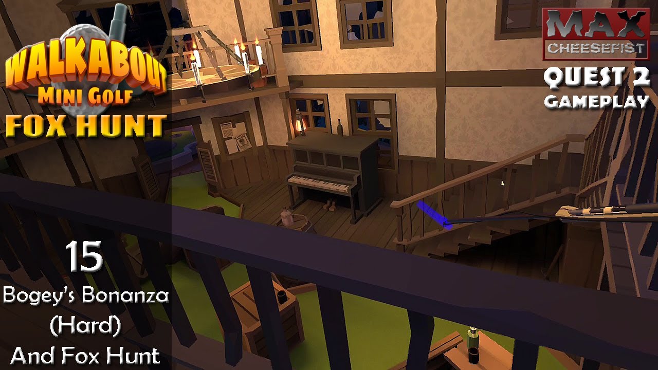 WALKABOUT MINI GOLF // 15: Bogey's Bonanza (Hard) And Fox Hunt // QUEST ...