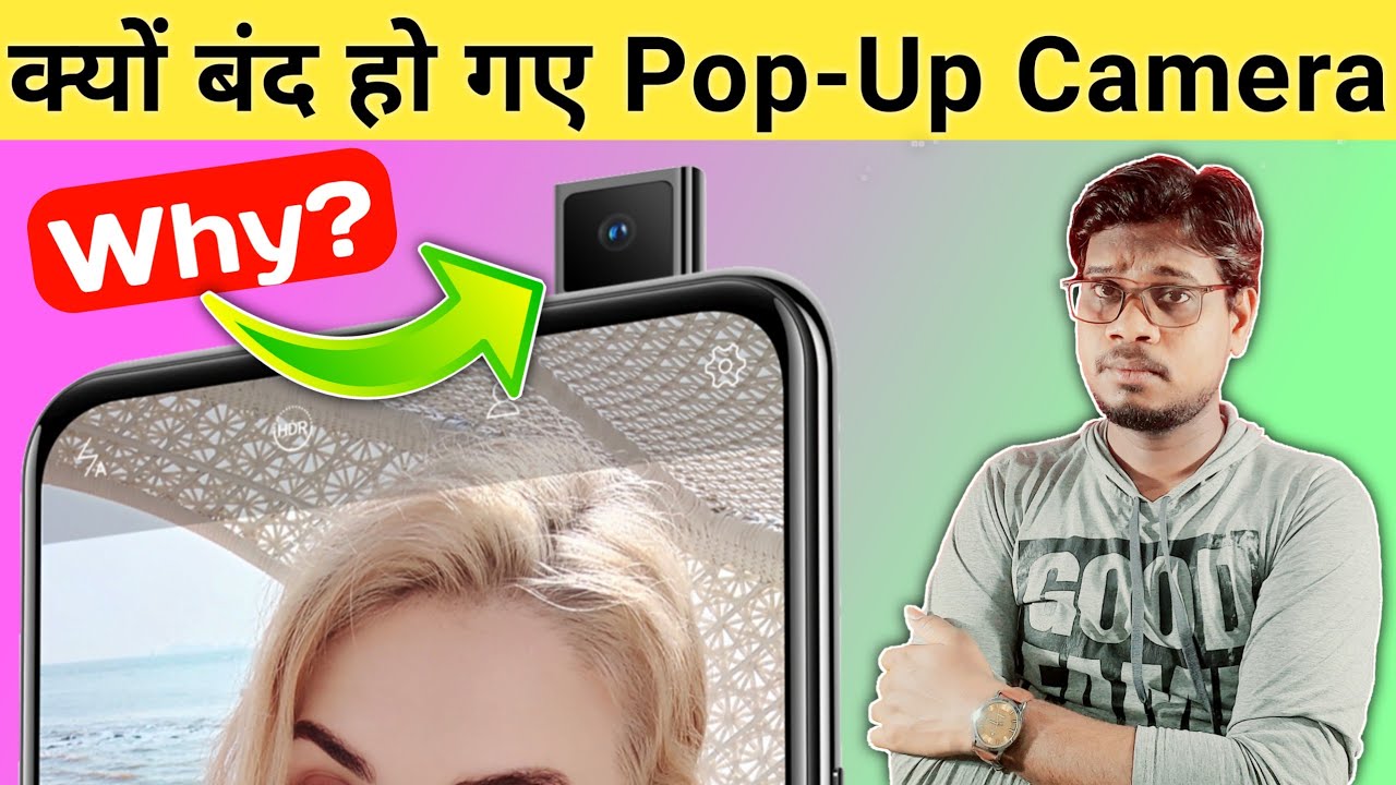 Pop Up Camera : Why Flopped | Why Pop Up Camera Has No Future | Why Pop ...
