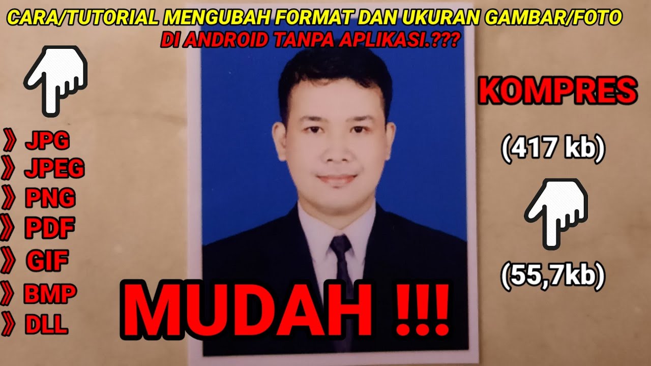 Cara/tutorial mengubah format dan ukuran foto ke JPG, JPEG, PNG, PDF ...