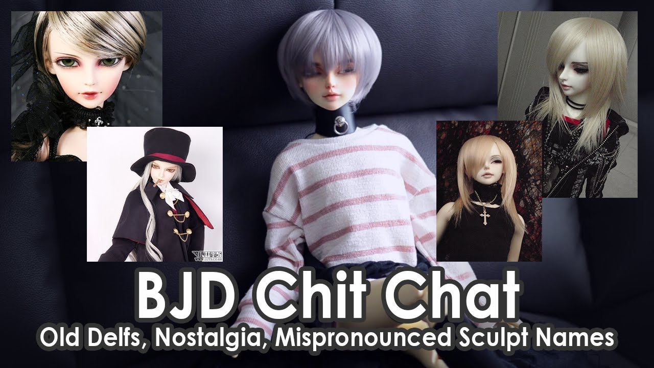 BJD Chit Chat | Old CP/Luts Delf, Nostalgia and BJD names I'd ...