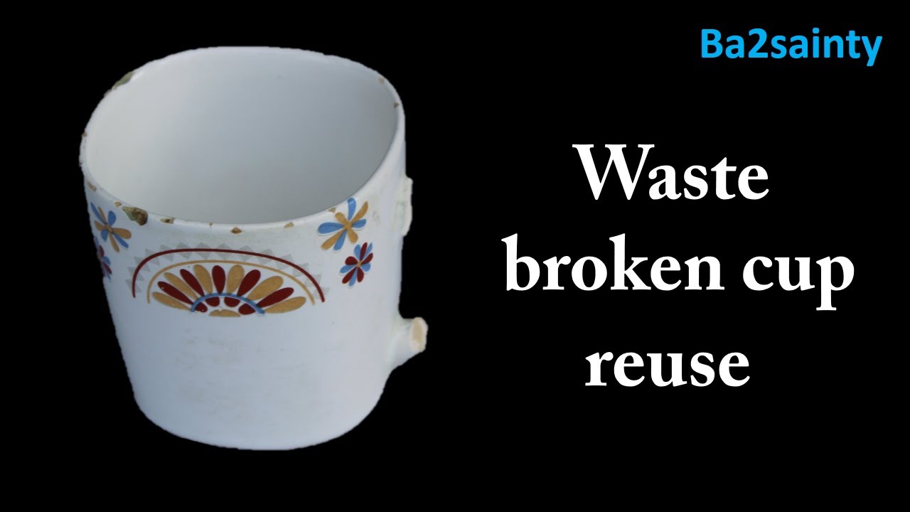 DIY: Don't throw broken cup use it in making home decorative craft ...