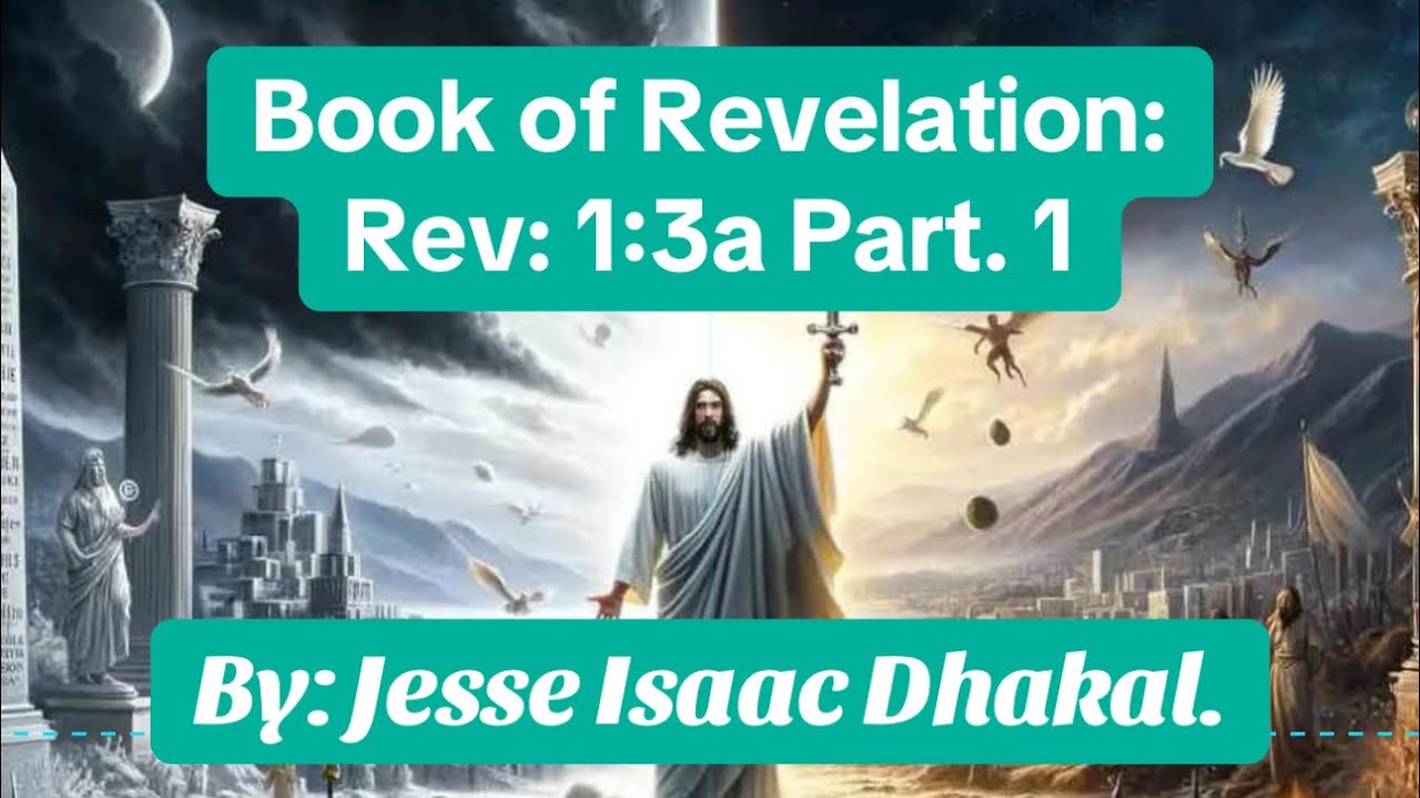 प्रकाशको पुस्तकः Session 17: Rev: 1:3a Part.1. By: Jesse Isaac Dhakal ...
