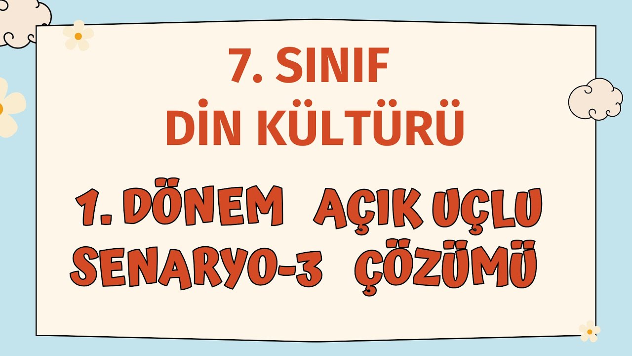 7. Sınıf Din Kültürü: 1. Dönem Açık Uçlu Senaryo-3 Çözümü Pdf Linkli ...