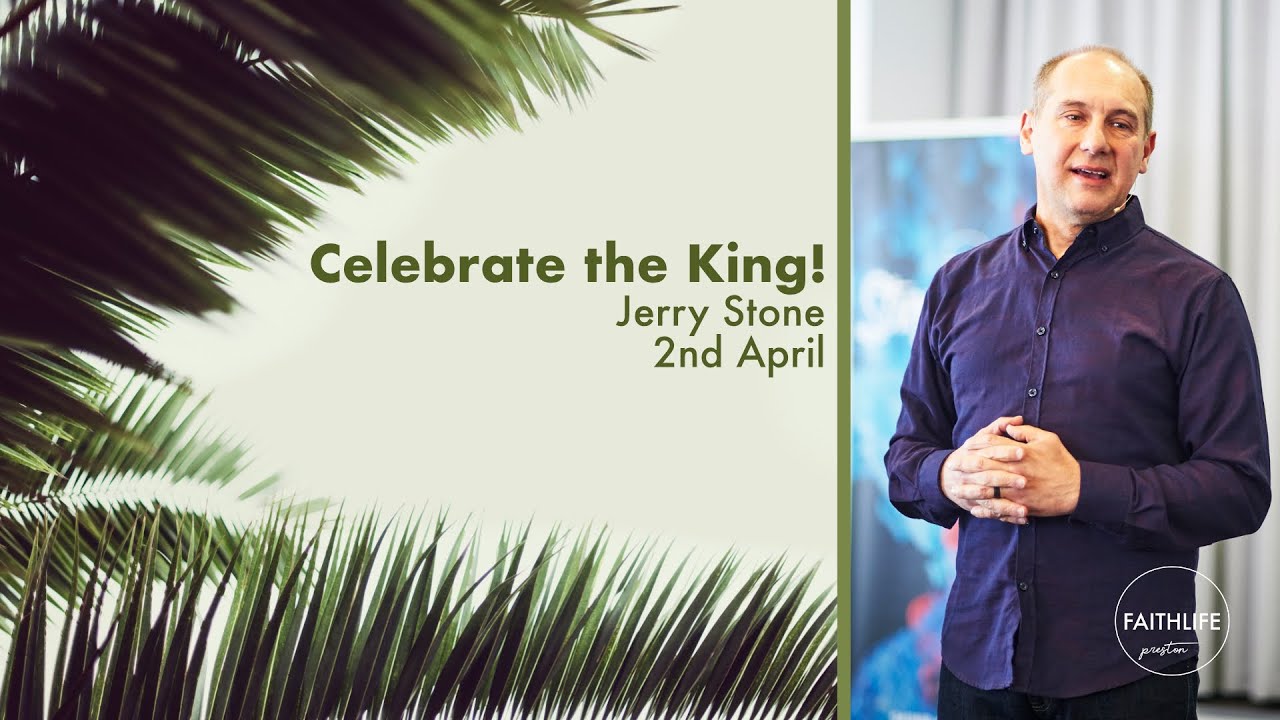 Celebrate the King - Jerry Stone - YouTube