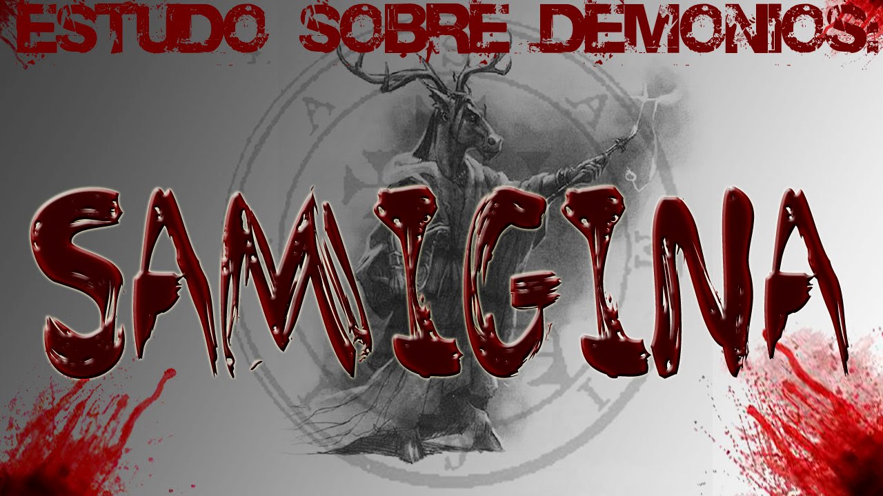 Estudo Sobre Demônios da Goétia: Samigina #4 - YouTube