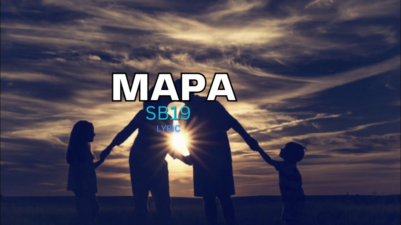 MAPA - SB19 (Lyric) - YouTube
