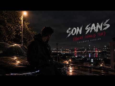 SON ŞANS (Geri Dönüş Yok) — Extended Version