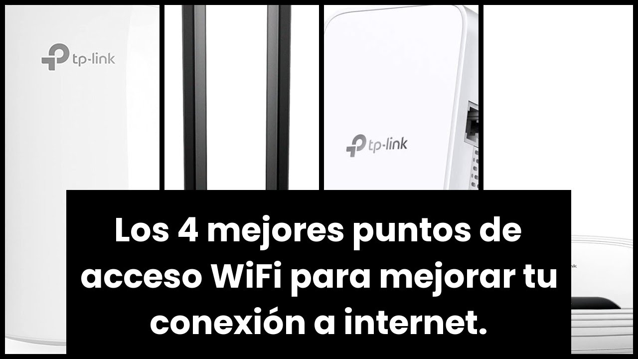 PUNTO DE ACCESO WIFI: Los 4 mejores puntos de acceso WiFi para mejorar ...