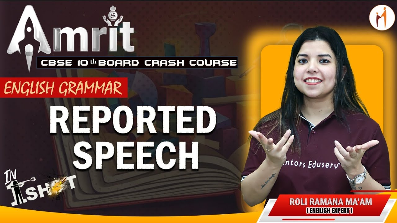 Reported Speech In One Shot | English grammar Class 10th | CBSE Exam ...