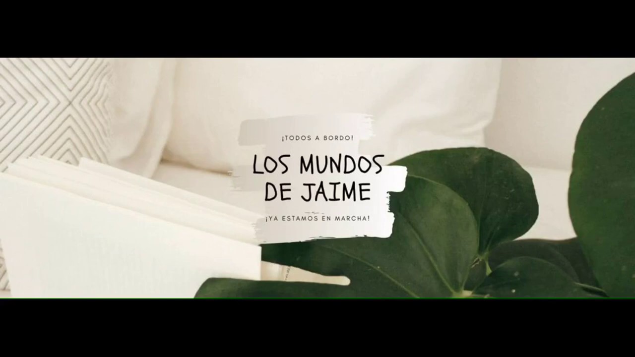 Iniciamos el viaje... | Los Mundos de Jaime - YouTube